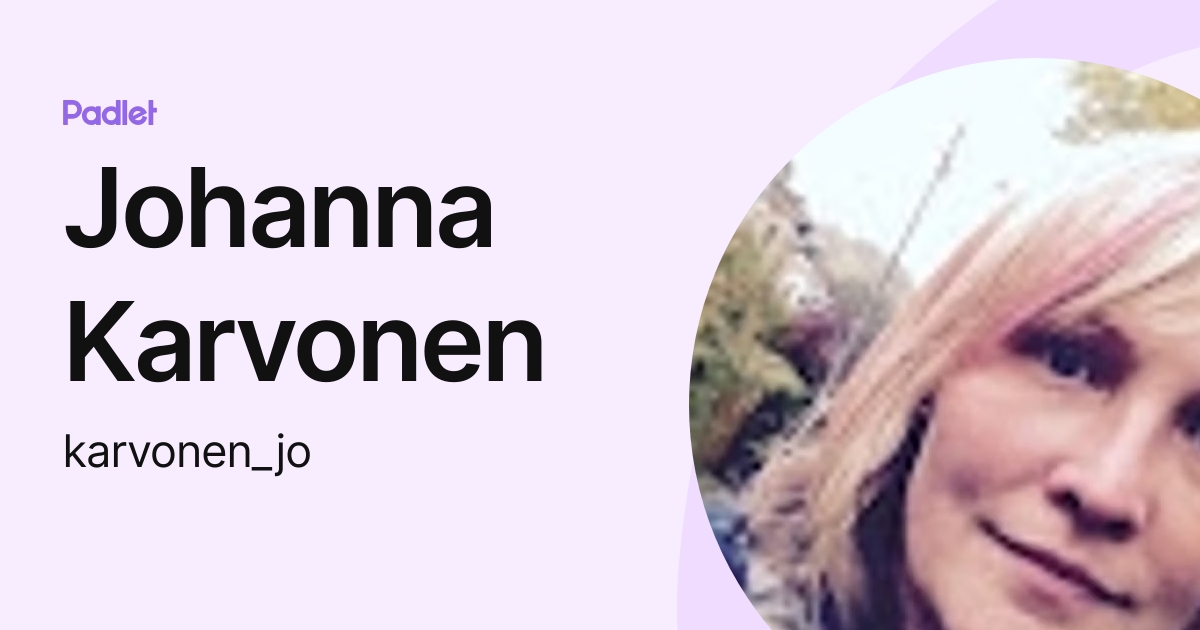Johanna Karvonen (karvonen_jo) profile | Padlet