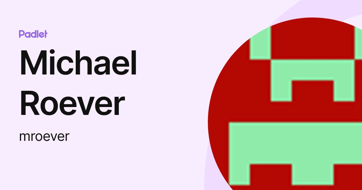 Michael Roever (mroever) profile | Padlet