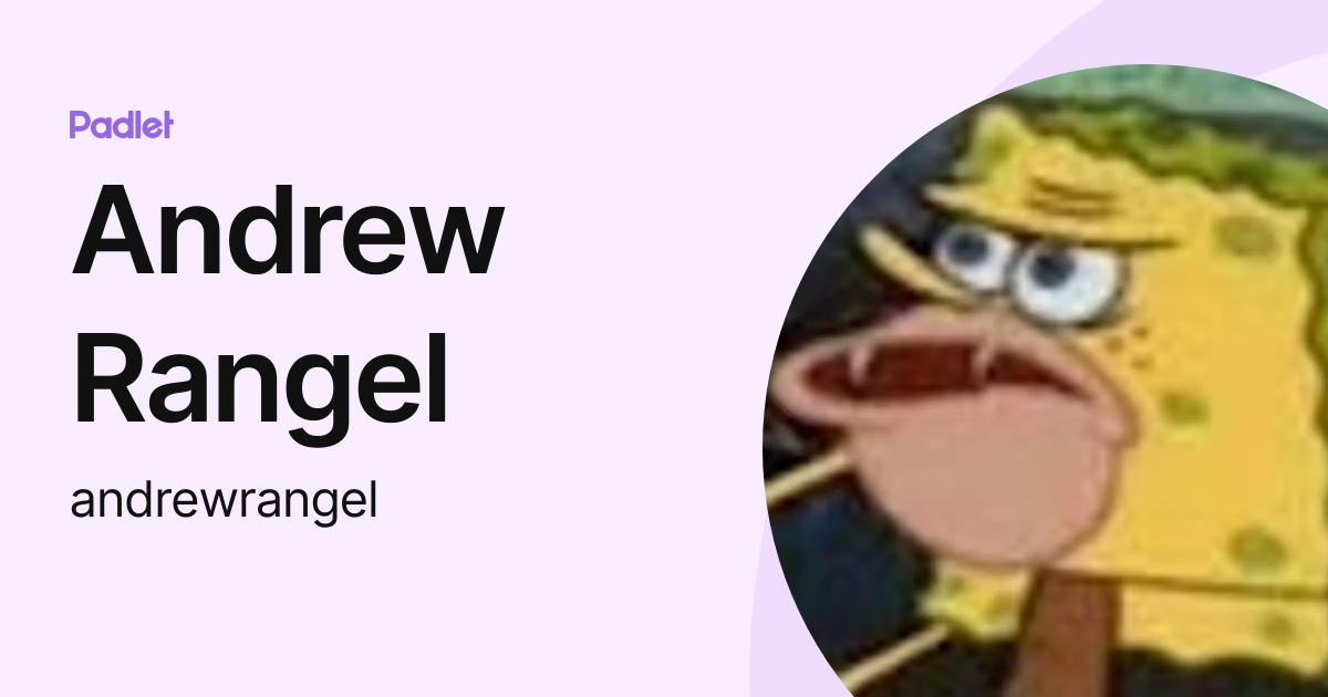 Andrew Rangel (andrewrangel) profile | Padlet