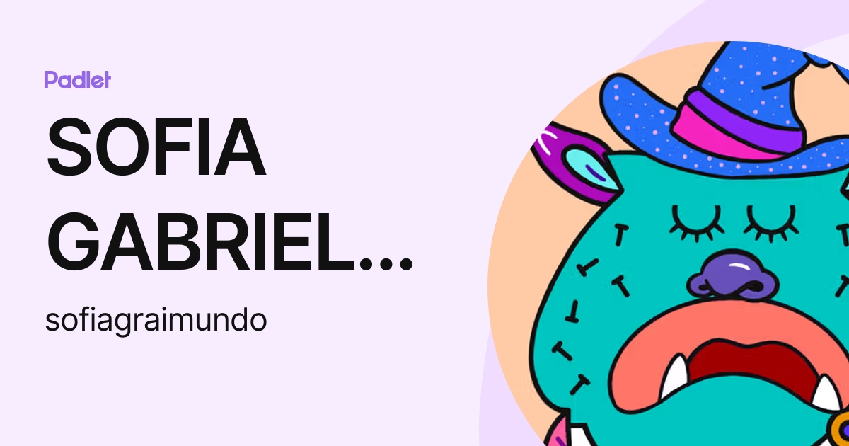 SOFIA GABRIEL RAIMUNDO (sofiagraimundo) profile | Padlet