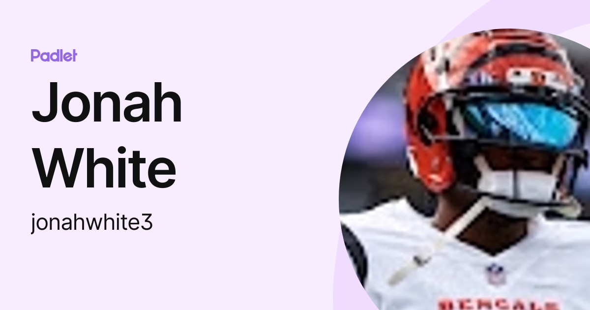 Jonah White (jonahwhite3) profile | Padlet