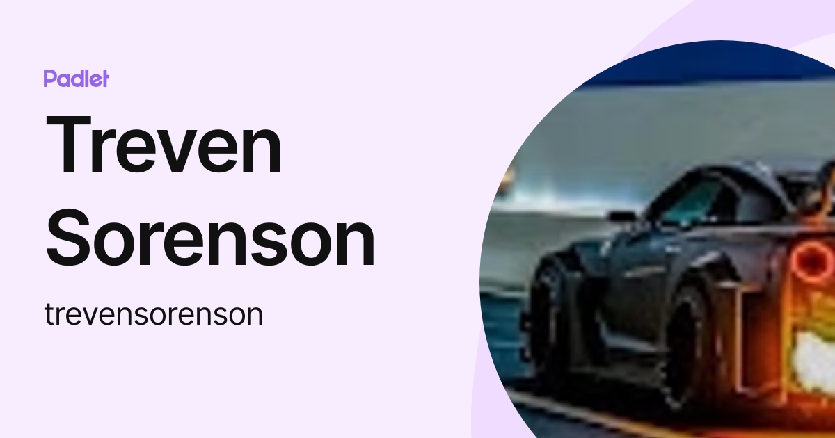 Treven Sorenson (trevensorenson) profile | Padlet