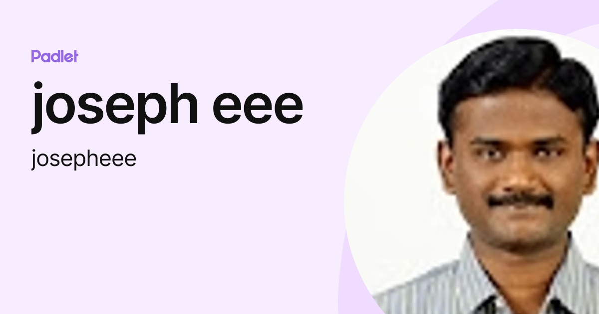 joseph eee (josepheee) profile | Padlet