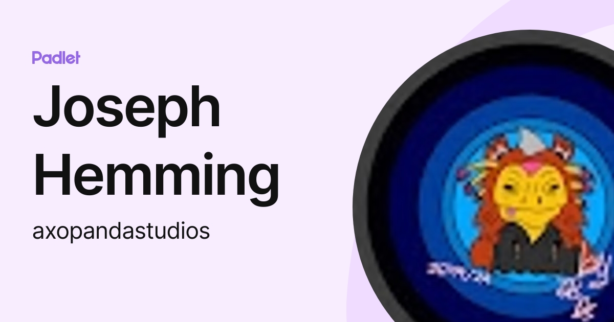 Joseph Hemming (axopandastudios) profile | Padlet