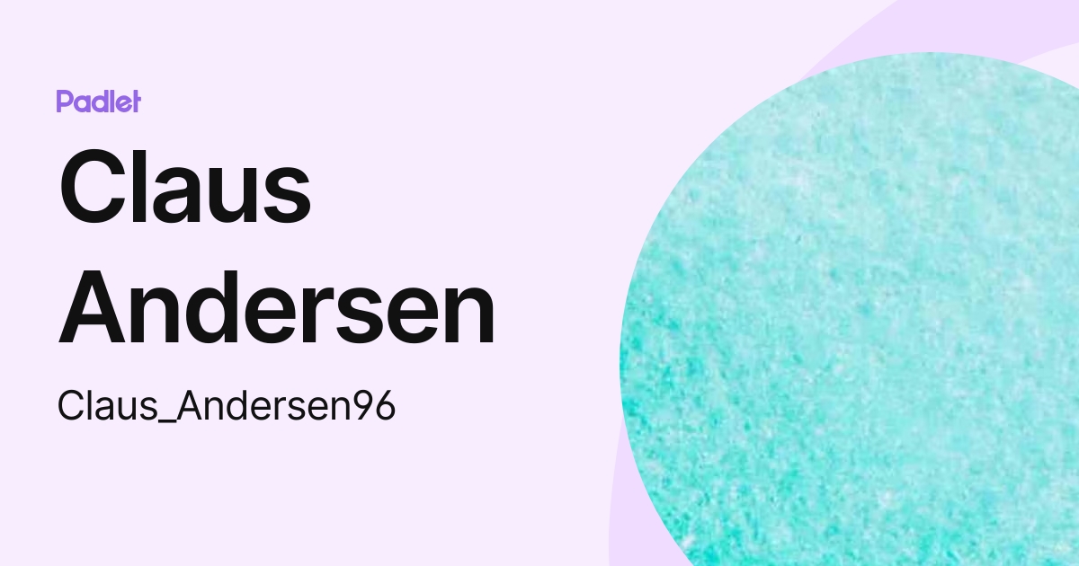 Claus Andersen (Claus_Andersen96) profile | Padlet