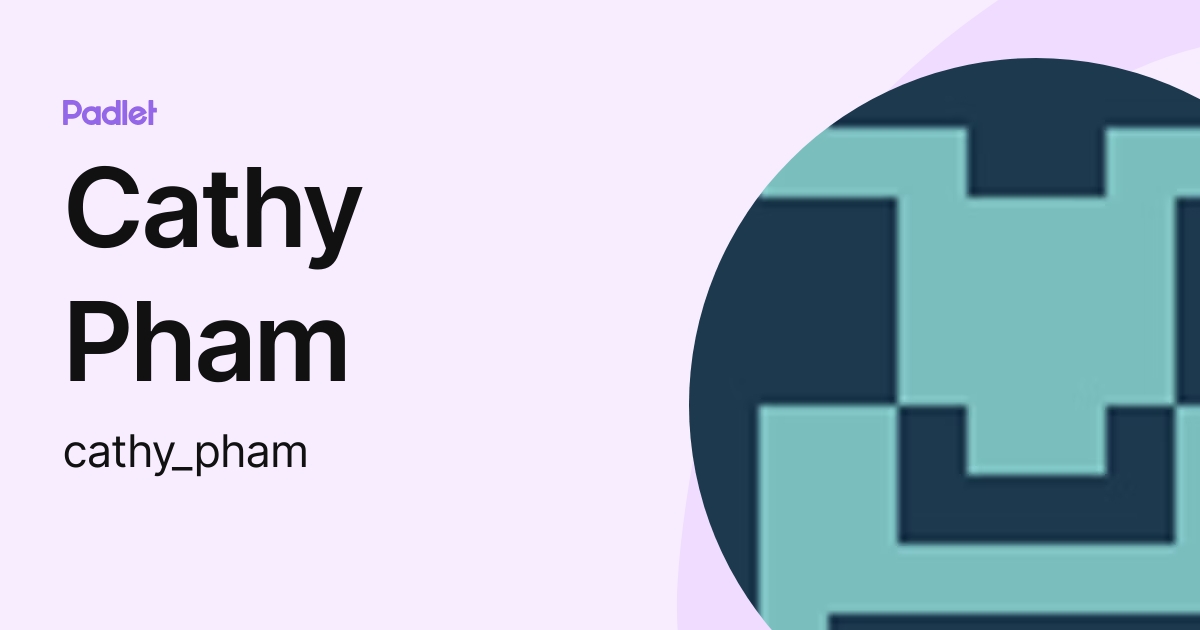 Cathy Pham (cathy_pham) profile | Padlet