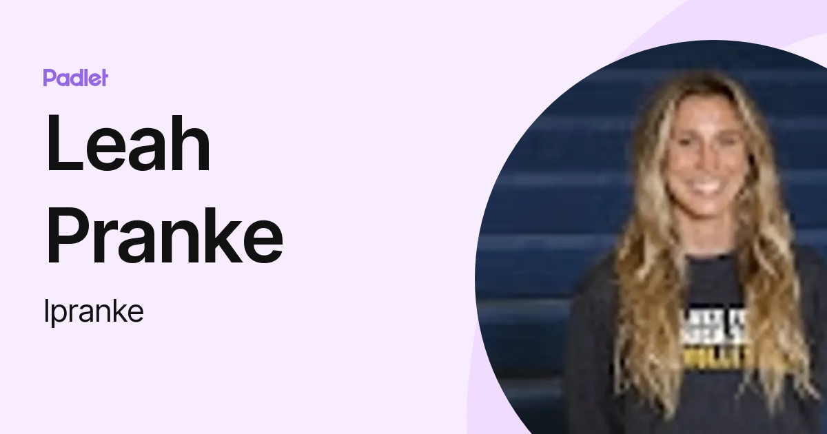 Leah Pranke (lpranke) profile | Padlet