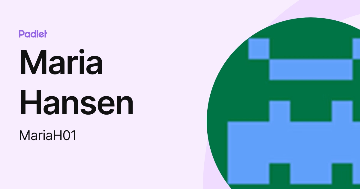 Maria Hansen (MariaH01) profile | Padlet