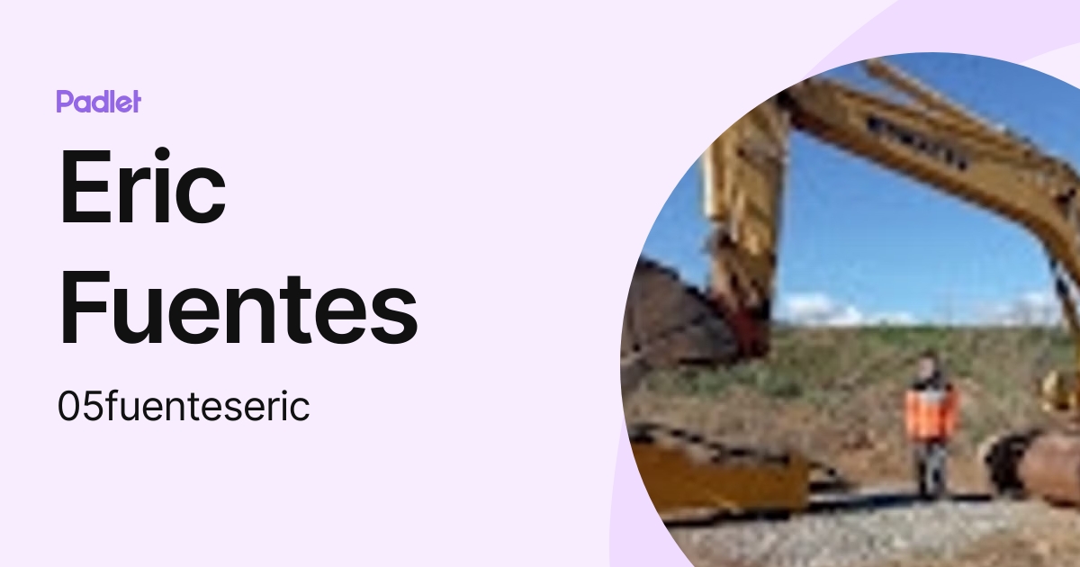 Eric Fuentes (05fuenteseric) profile | Padlet