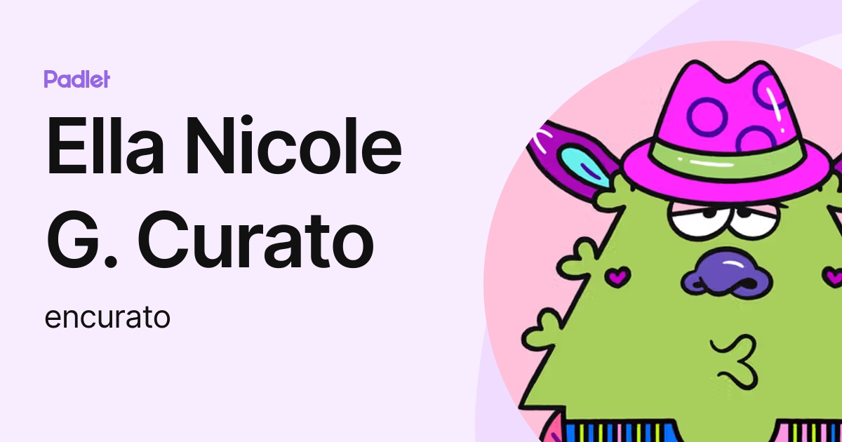 Ella Nicole G. Curato (encurato) profile | Padlet