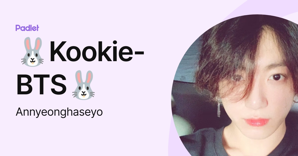 🐰Kookie-BTS🐰 (Annyeonghaseyo) profile | Padlet