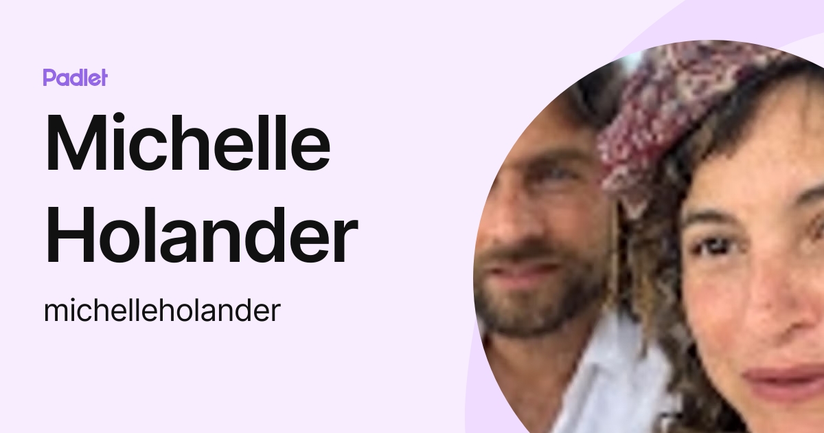 Michelle Holander (michelleholander) profile | Padlet