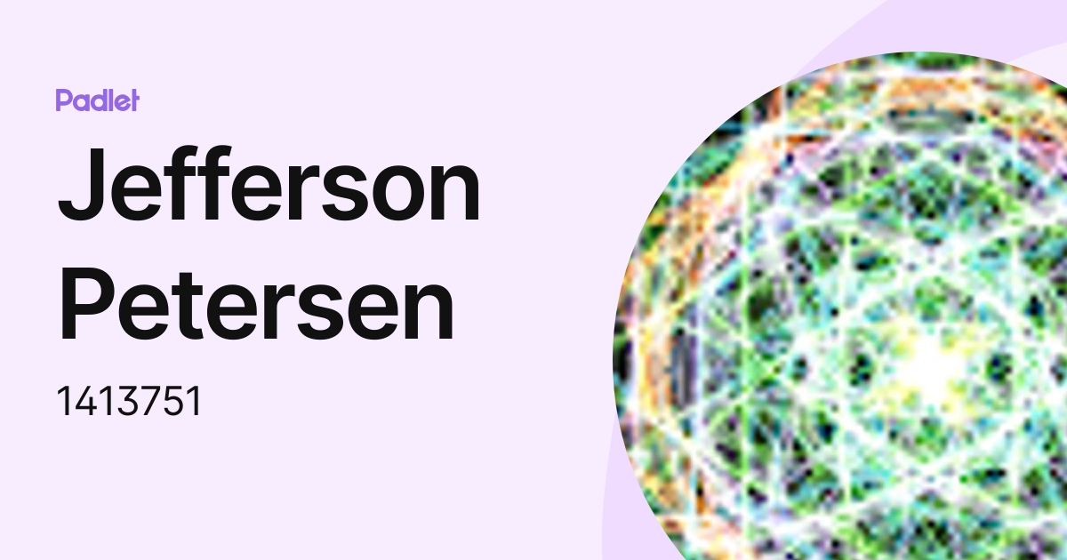 Jefferson Petersen (1413751) profile | Padlet