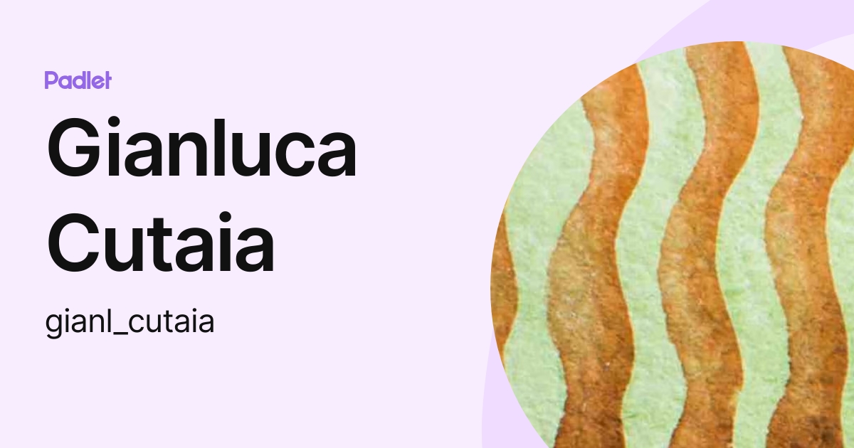 Gianluca Cutaia (gianl_cutaia) profile | Padlet