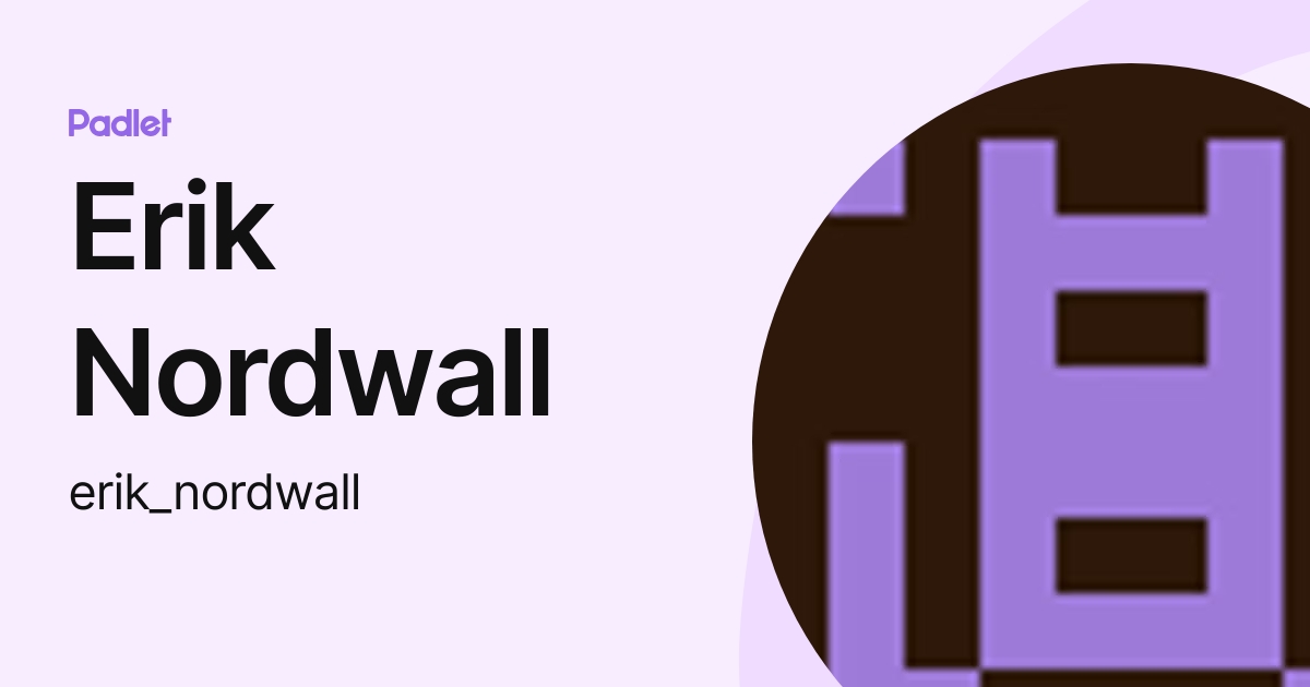 Erik Nordwall (erik_nordwall) profile | Padlet