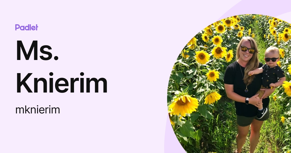 Ms. Knierim (mknierim) profile | Padlet