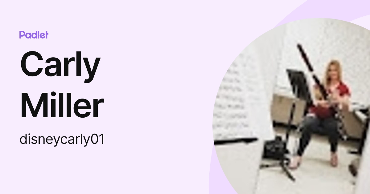 Carly Miller (disneycarly01) profile | Padlet