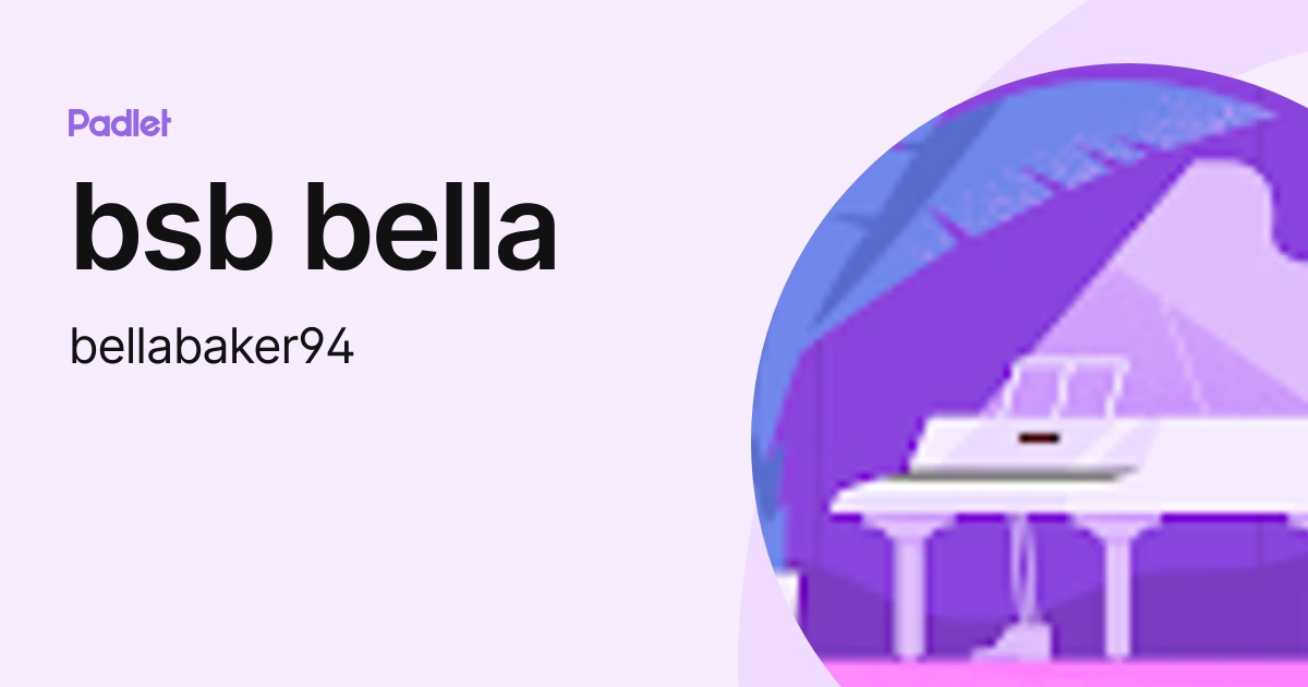 bsb bella (bellabaker94) profile | Padlet