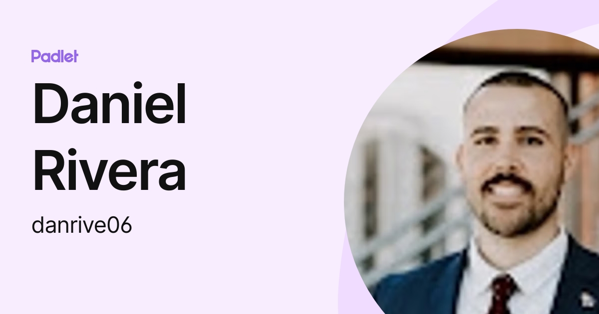 Daniel Rivera (danrive06) profile | Padlet