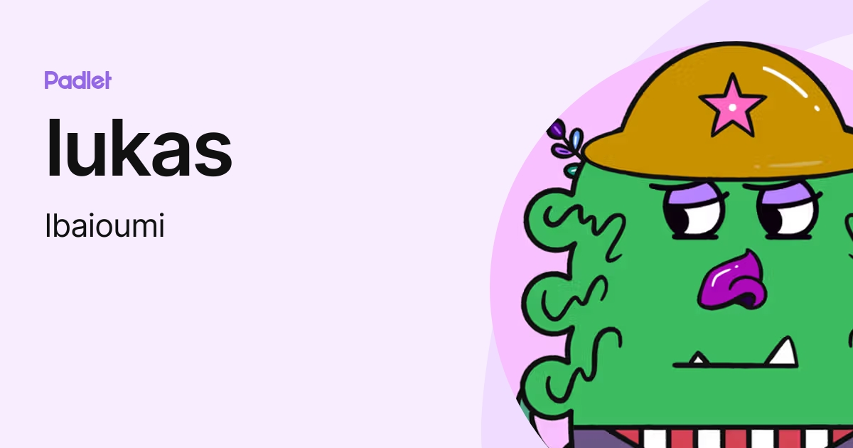 lukas (lbaioumi) profile | Padlet