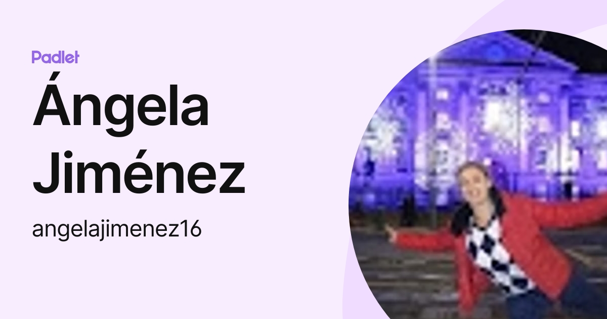 Ángela Jiménez (angelajimenez16) profile | Padlet