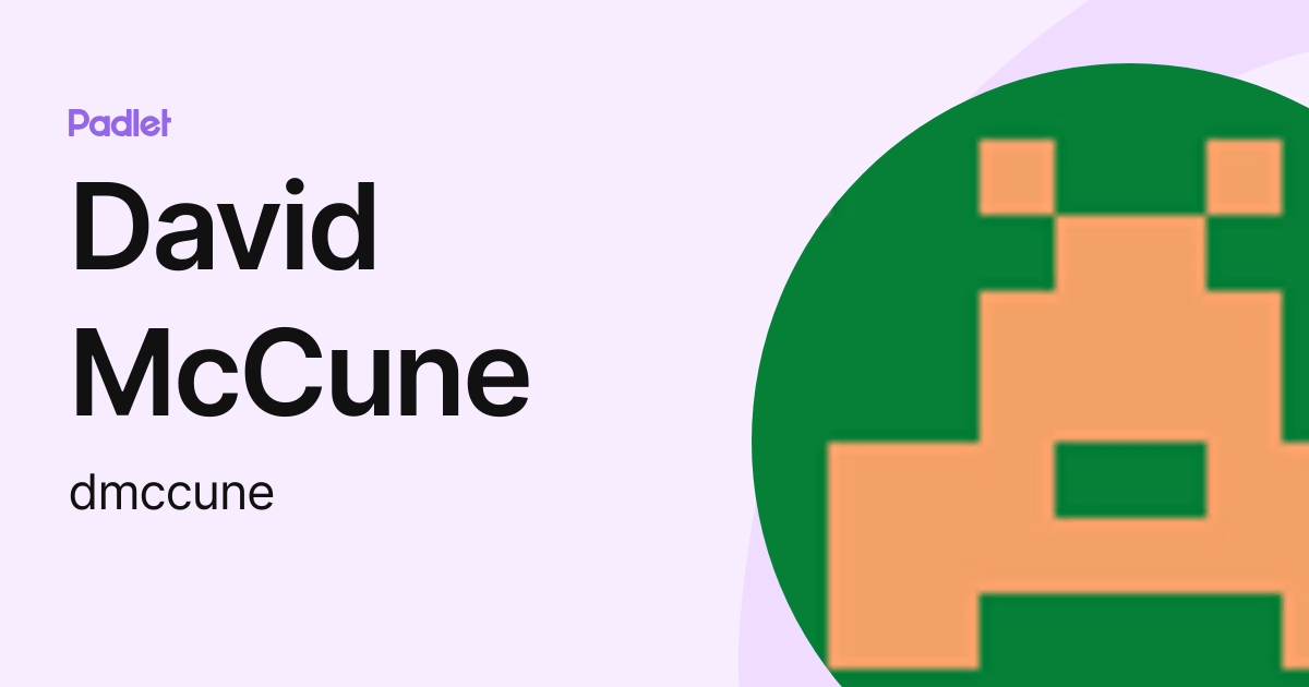 David McCune (dmccune) profile | Padlet