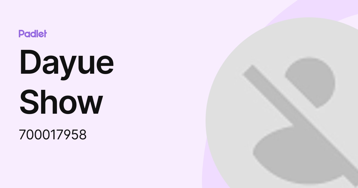 Dayue Show (700017958) profile | Padlet