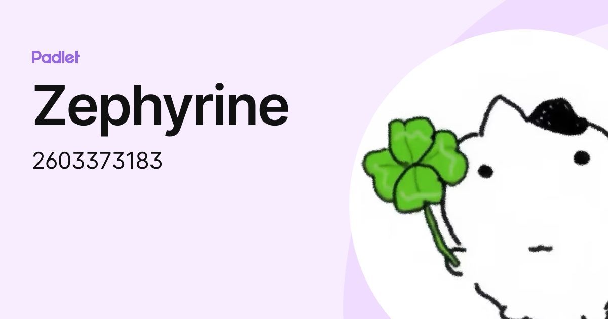 Zephyrine (2603373183) profile | Padlet