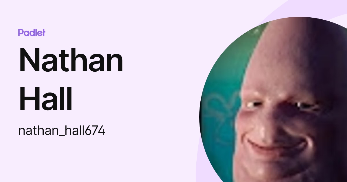 Nathan Hall (nathan_hall674) profile | Padlet