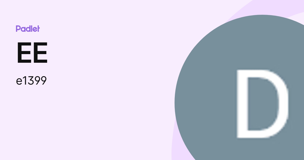 EE (e1399) profile | Padlet