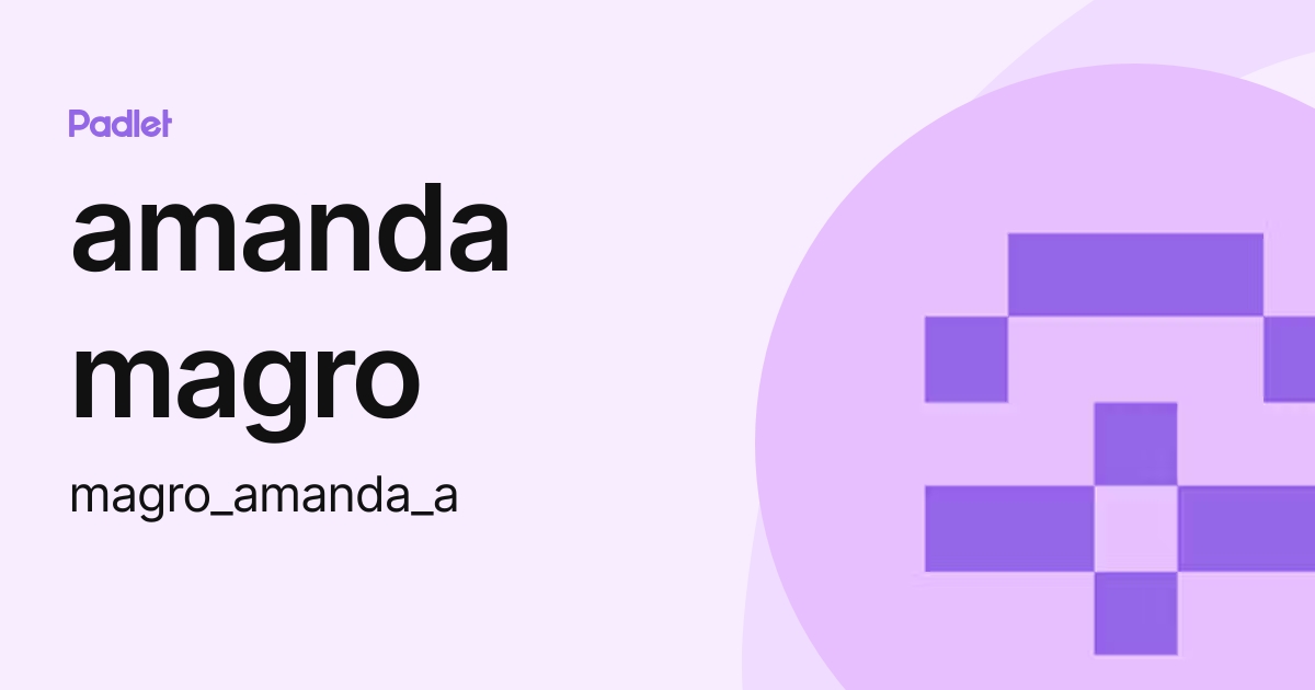 amanda magro (magro_amanda_a) profile | Padlet