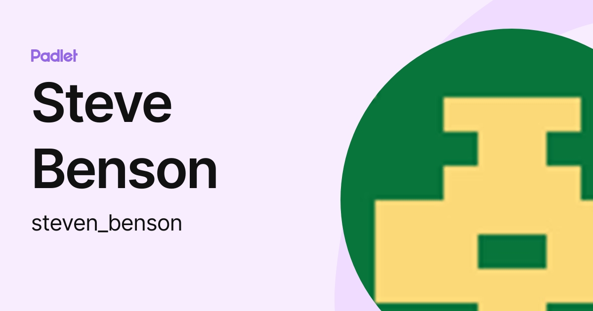 Steve Benson (steven_benson) profile | Padlet