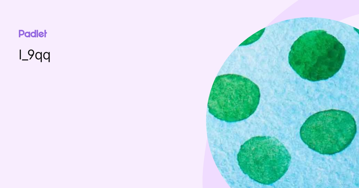 l_9qq profile | Padlet