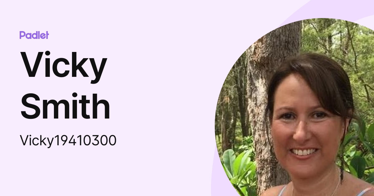 Vicky Smith (Vicky19410300) profile | Padlet