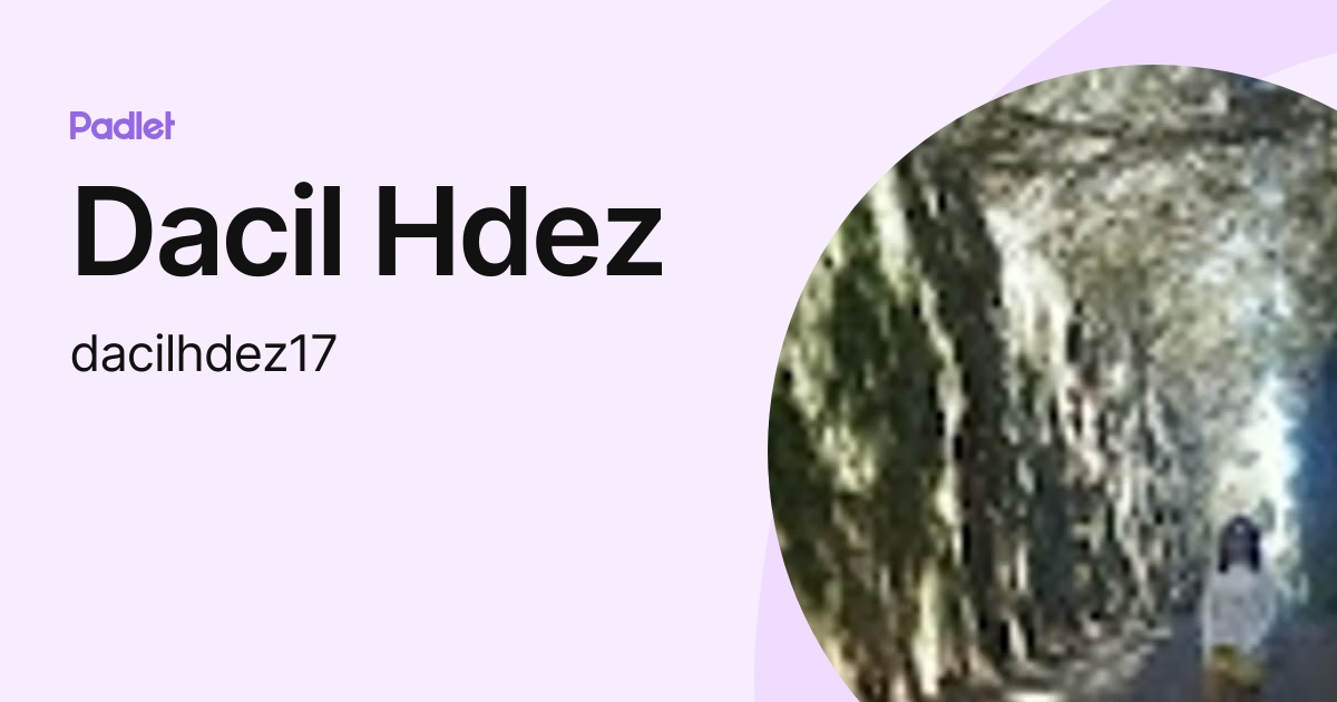 Dacil Hdez (dacilhdez17) profile | Padlet