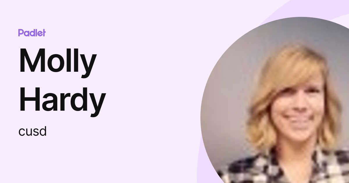 Molly Hardy (cusd) profile | Padlet