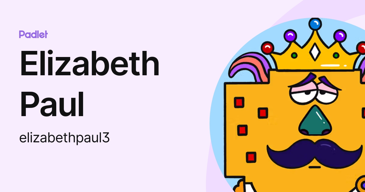 Elizabeth Paul (elizabethpaul3) profile | Padlet