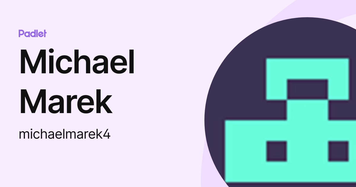 Michael Marek (Michael_Marek) profile | Padlet