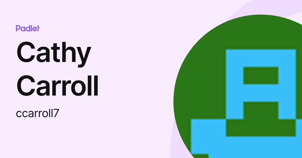 Cathy Carroll (ccarroll7) profile | Padlet