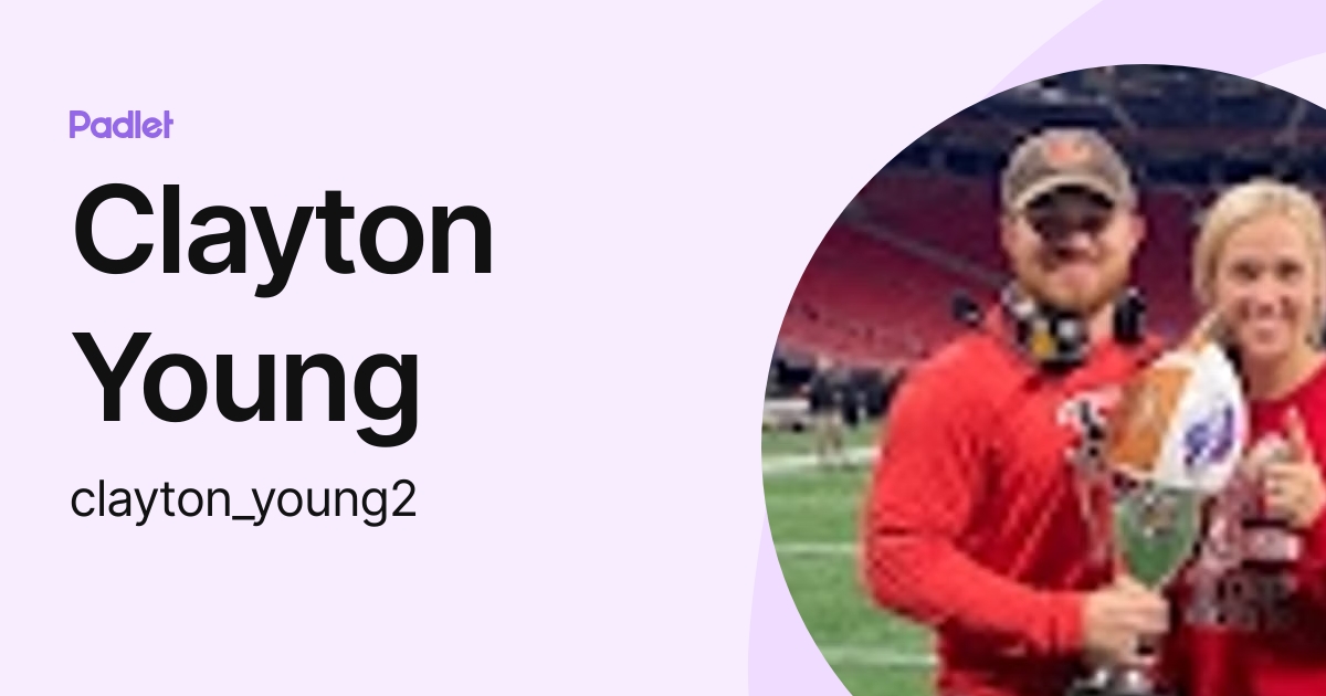 Clayton Young (clayton_young2) profile | Padlet