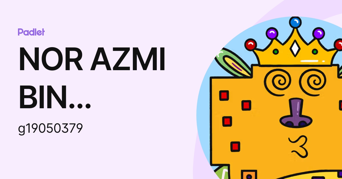 NOR AZMI BIN YUSOFF KPM-Guru (g19050379) profile | Padlet