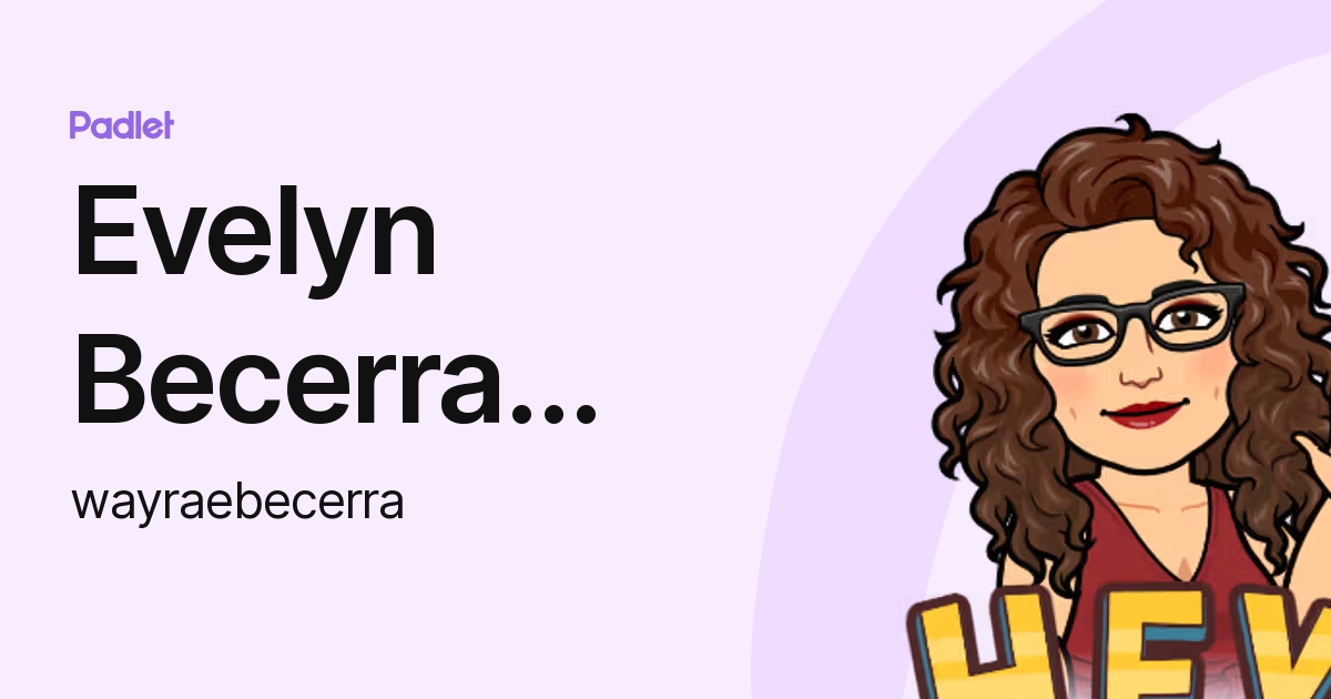 Evelyn Becerra Ayala (wayraebecerra) profile | Padlet