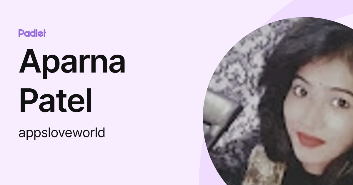 Aparna Patel (appsloveworld) profile | Padlet
