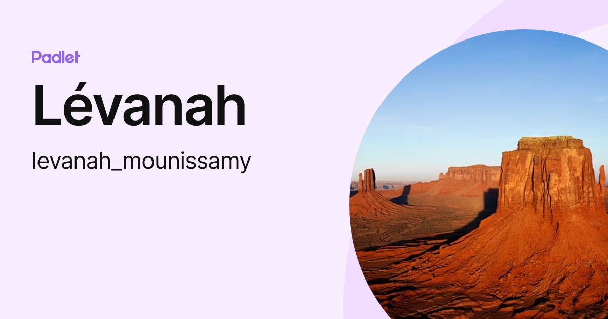 Lévanah (levanah_mounissamy) profile | Padlet