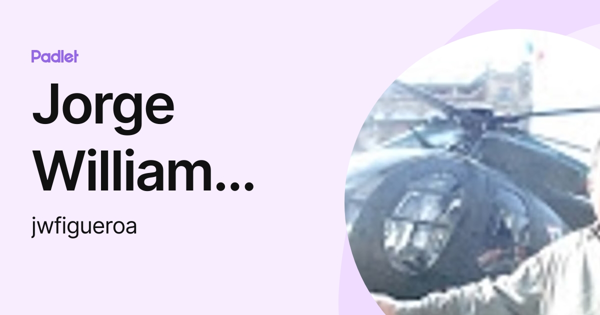 Jorge William Figueroa Corzo (jwfigueroa) profile | Padlet