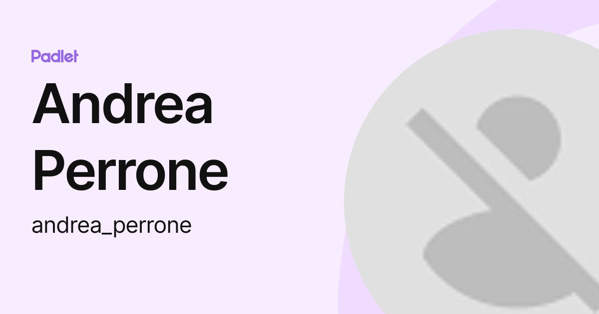 Andrea Perrone (andrea_perrone) profile | Padlet