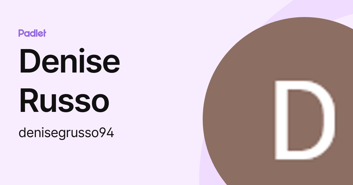 Denise Russo (denisegrusso94) profile | Padlet