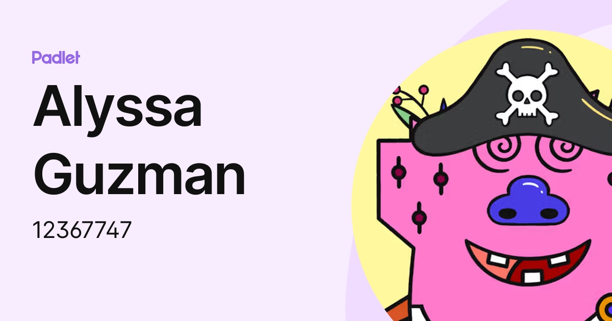 Alyssa Guzman (12367747) profile | Padlet