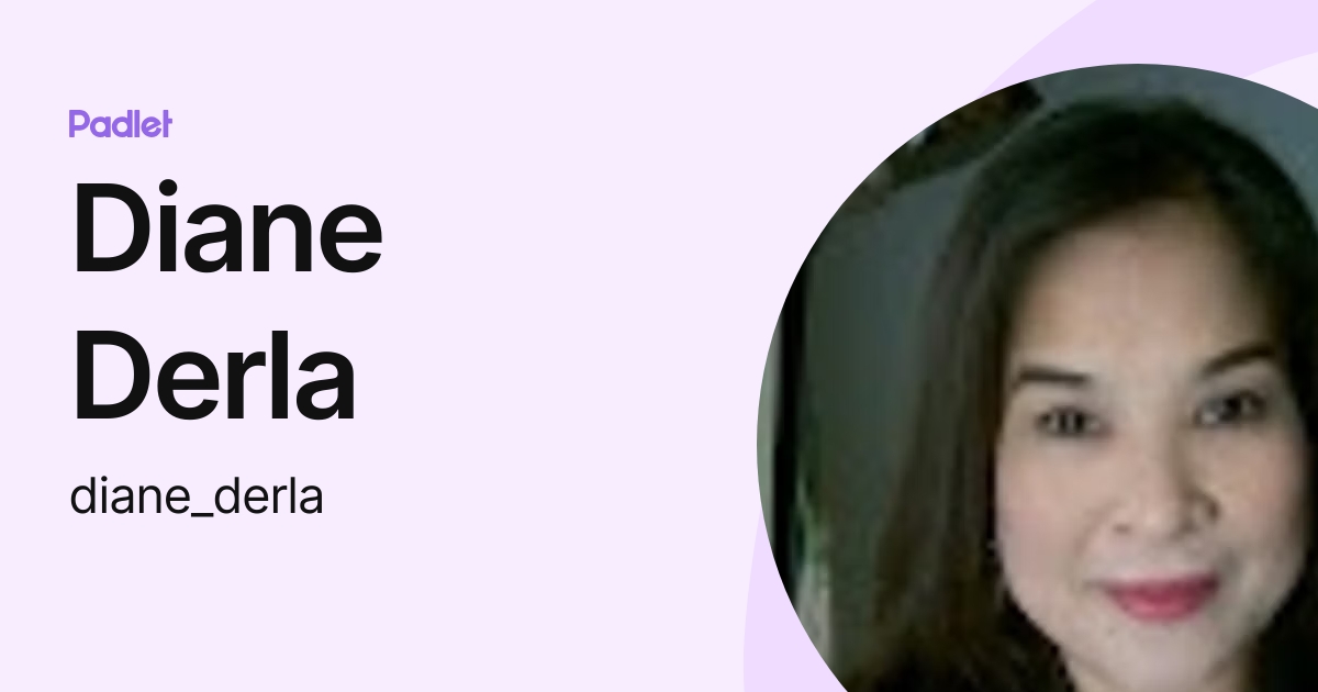 Diane Derla (diane_derla) profile | Padlet