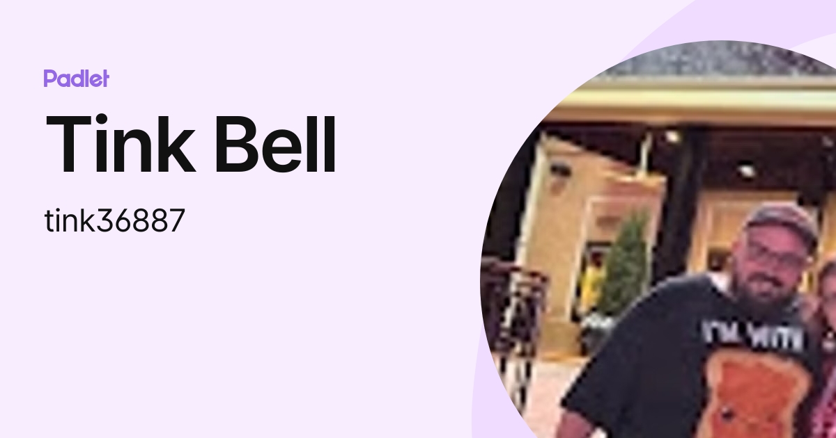 Tink Bell (tink36887) profile | Padlet